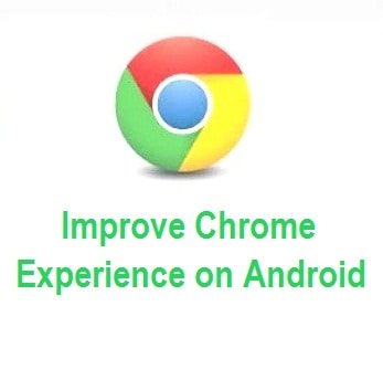10 Tips and Tricks to Improve Chrome Experience on Android