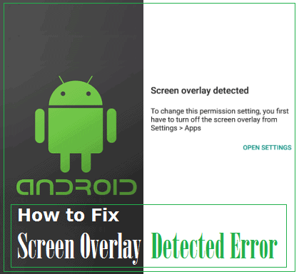 How to Fix Screen Overlay Detected Error on Android