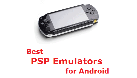 Top 10 Best PSP Emulators for Android in 2020